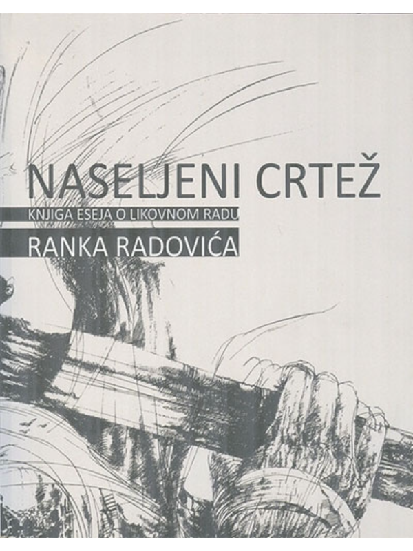 Naseljeni crtež - knjiga eseja o likovnom radu Ranka Radovića | Data STATUS